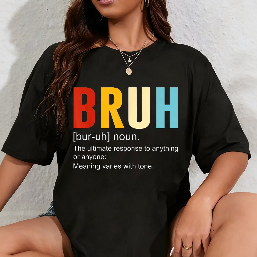 100% Cotton Bruh Definition Bruh Noun, Funny Sarcastic Quotes Trend T ...