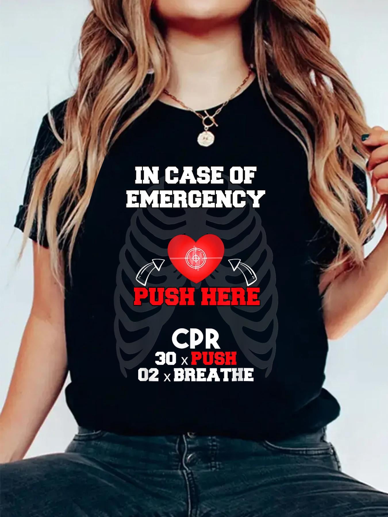 100% Cotton CPR Instructor in Case of Emergency First Aid Nurses T ...