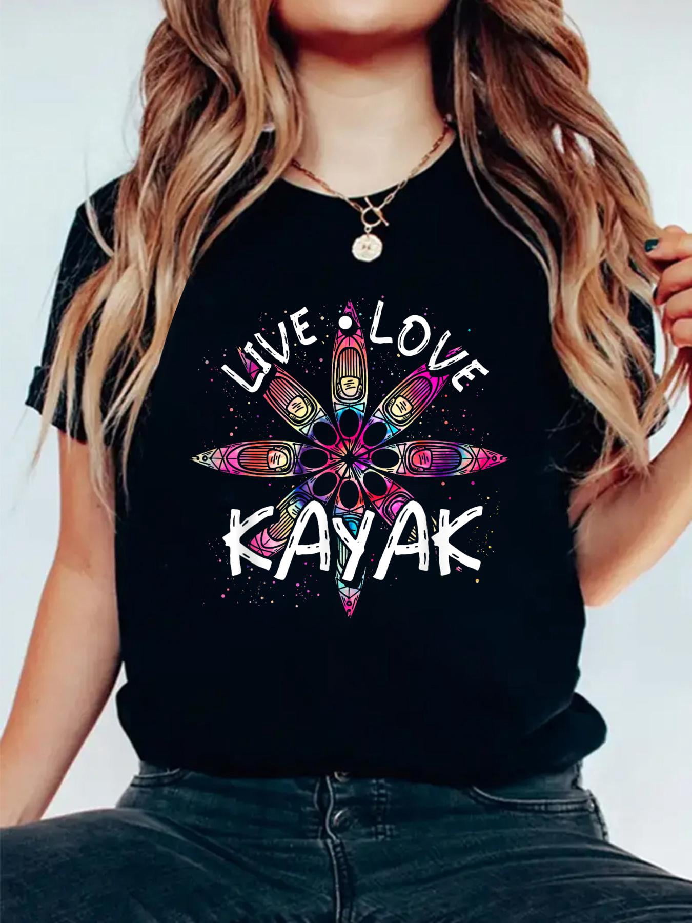 100% Cotton Canoe Boat Paddling Sport Kayaker Live Love Kayak Kayaking ...