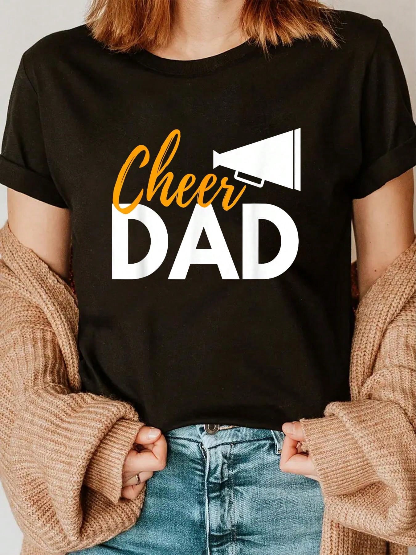 100% Cotton Cheer Dad - Cheerleading Cheerleader Dad Cheer Competition ...
