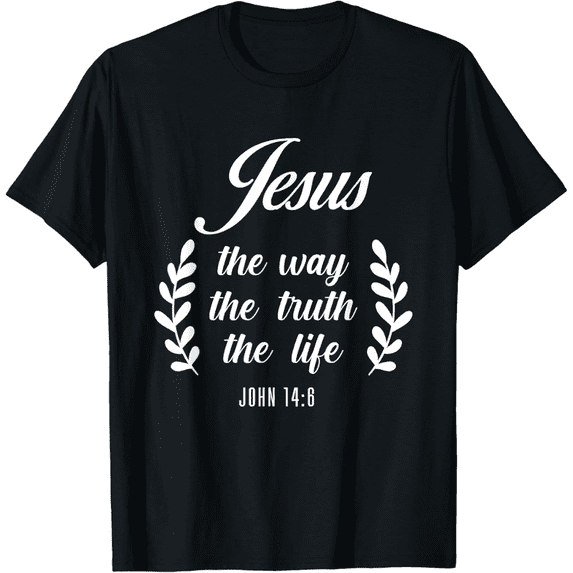 100% Cotton Christian Bible Verse Jesus The Way John 14:6 T-Shirt Golf ...