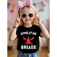 100% Cotton Come At Me Breaux Crawfish Funny Mardi Gras Carnival ...