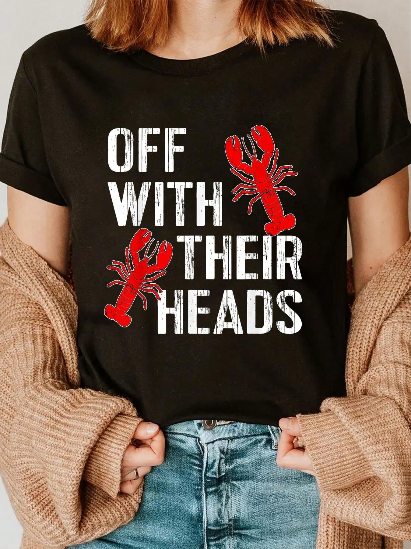 100% Cotton Crawfish Boil Funny Crayfish Off With Their Heads Crawfish ...