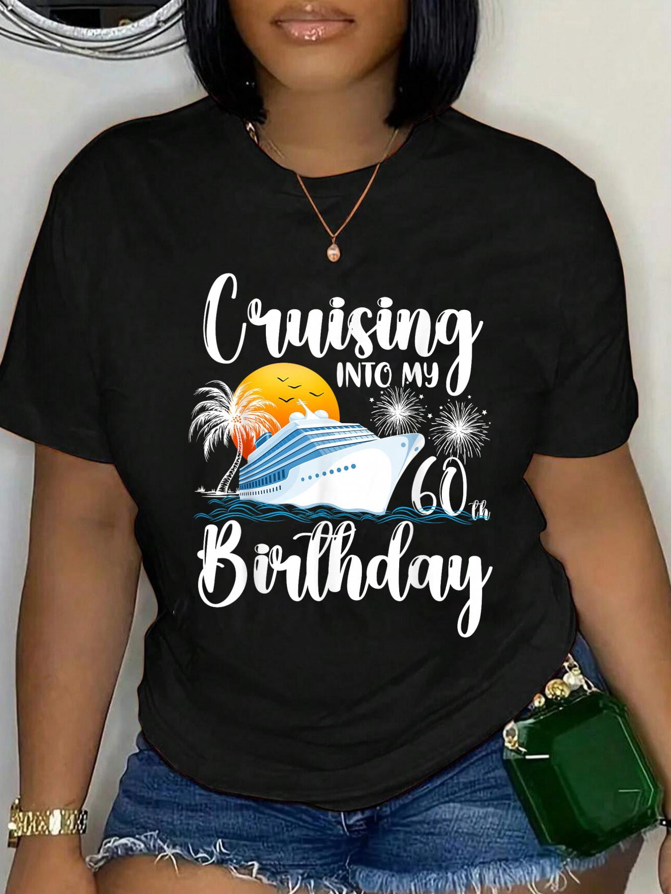 100% Cotton Cruising Into My 60th Birthday-Family Couples Friends ...