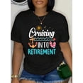 100% Cotton Cruising Into Retirement Men Women Retired Cruise Ship T ...