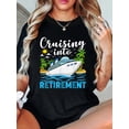 100% Cotton Cruising Into Retirement T-Shirt Women's Men's Graphic Tee ...