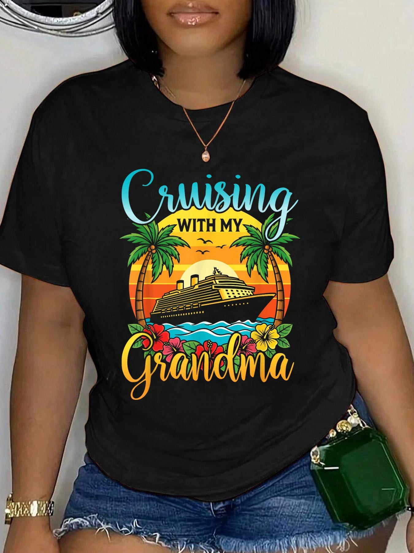 100% Cotton Cruising with My Grandma Grandmother Cruise Vacation T ...