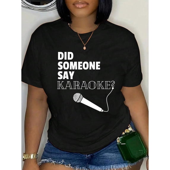 100% Cotton Cute Did Someone Say Karaoke T-Shirt Microphone Singer Gift ...