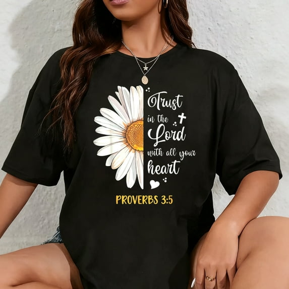 100% Cotton Cute Trust in the Lord Proverbs 3 5 Daisy Bible Verse T ...