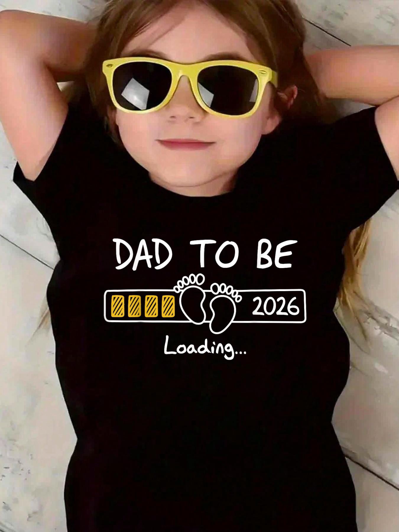100% Cotton Dad To Be 2026 Dad Loading New Dad est 2026 Daddy To Be Kid ...