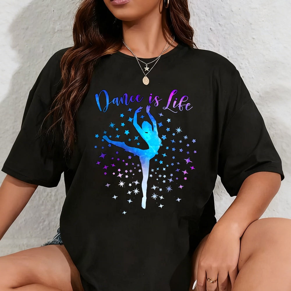 100% Cotton Dance is Life Ballet Dancing Quote Ballerina Dancer Graphic ...