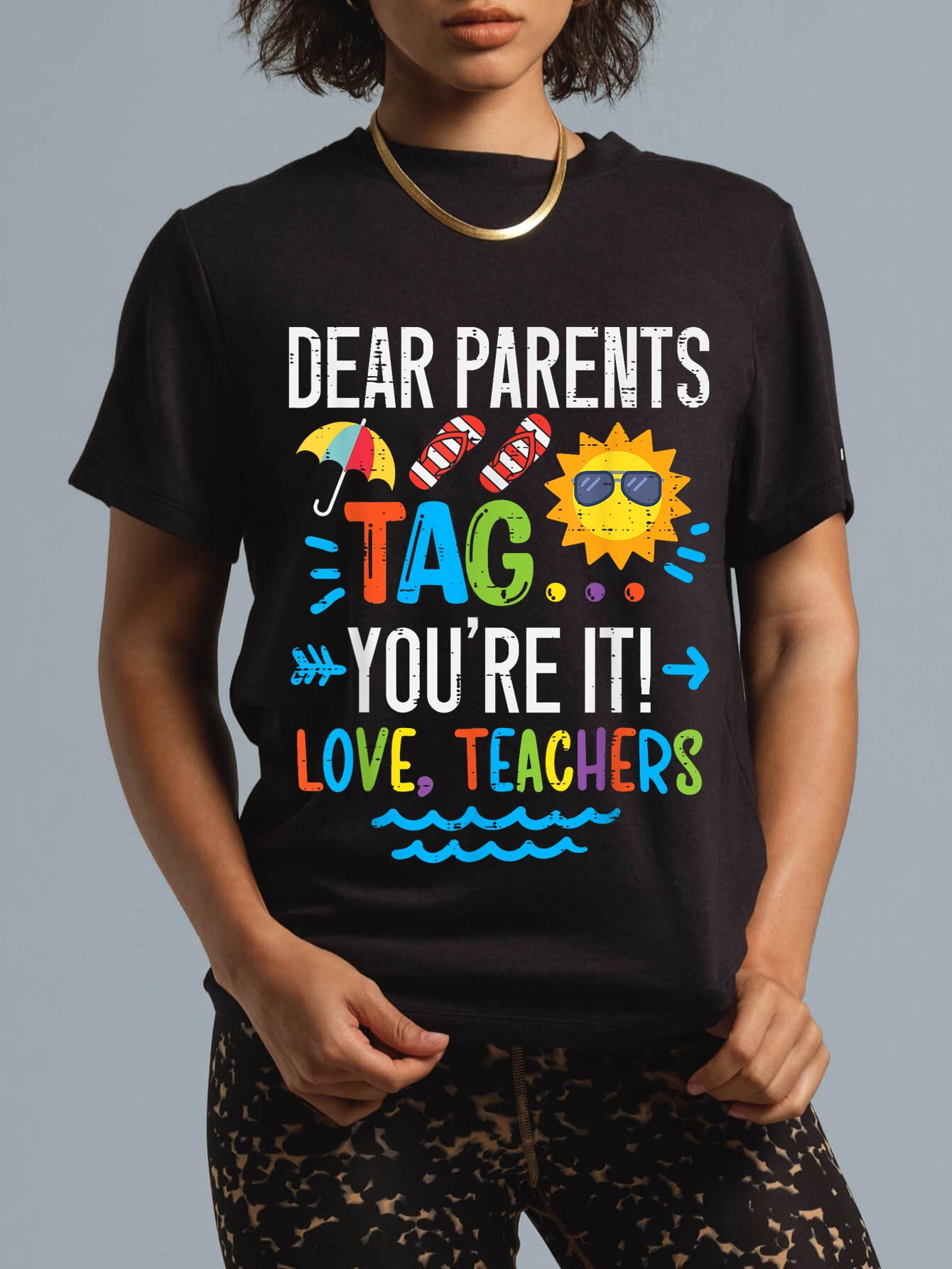 100% Cotton Dear Parents Tag You're It Love Teacher Last Day Of School ...