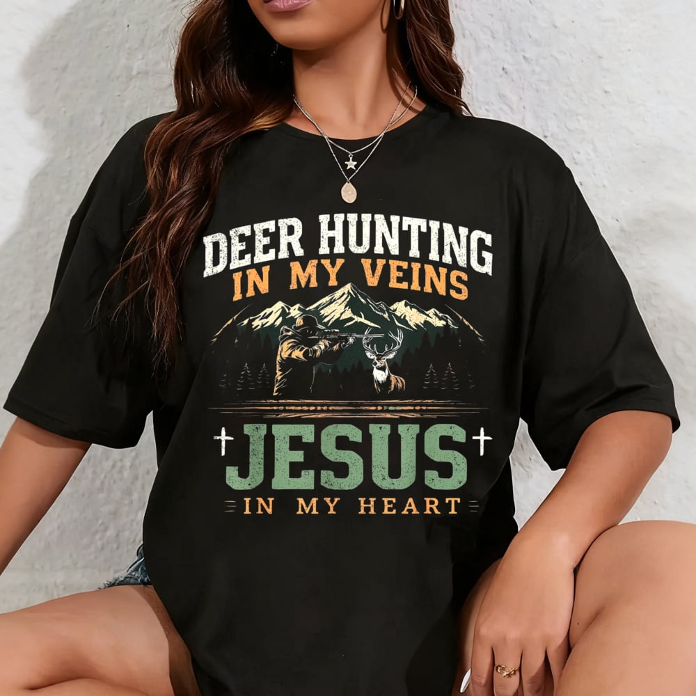 100% Cotton Deer Hunting In My Veins Jesus in My Heart Funny Christian ...