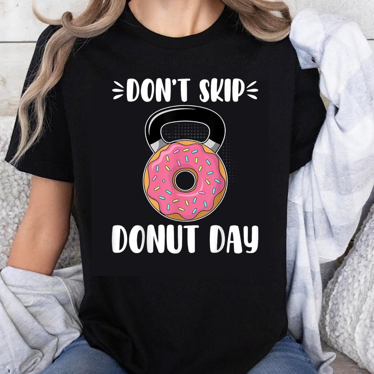 100% Cotton Don't Skip Donut Day Funny Workout Shirt Gym Humor T-Shirt ...