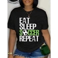 100% Cotton Eat Sleep Soccer Repeat Cool Sport Player Gift T-Shirt ...