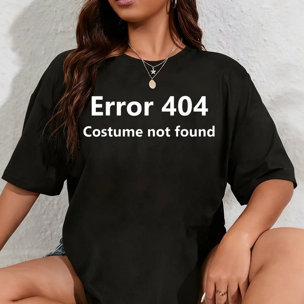 100% Cotton Error 404 Costume Not Found T-Shirt Funny Lazy Halloween T-Shirt - Walmart.com