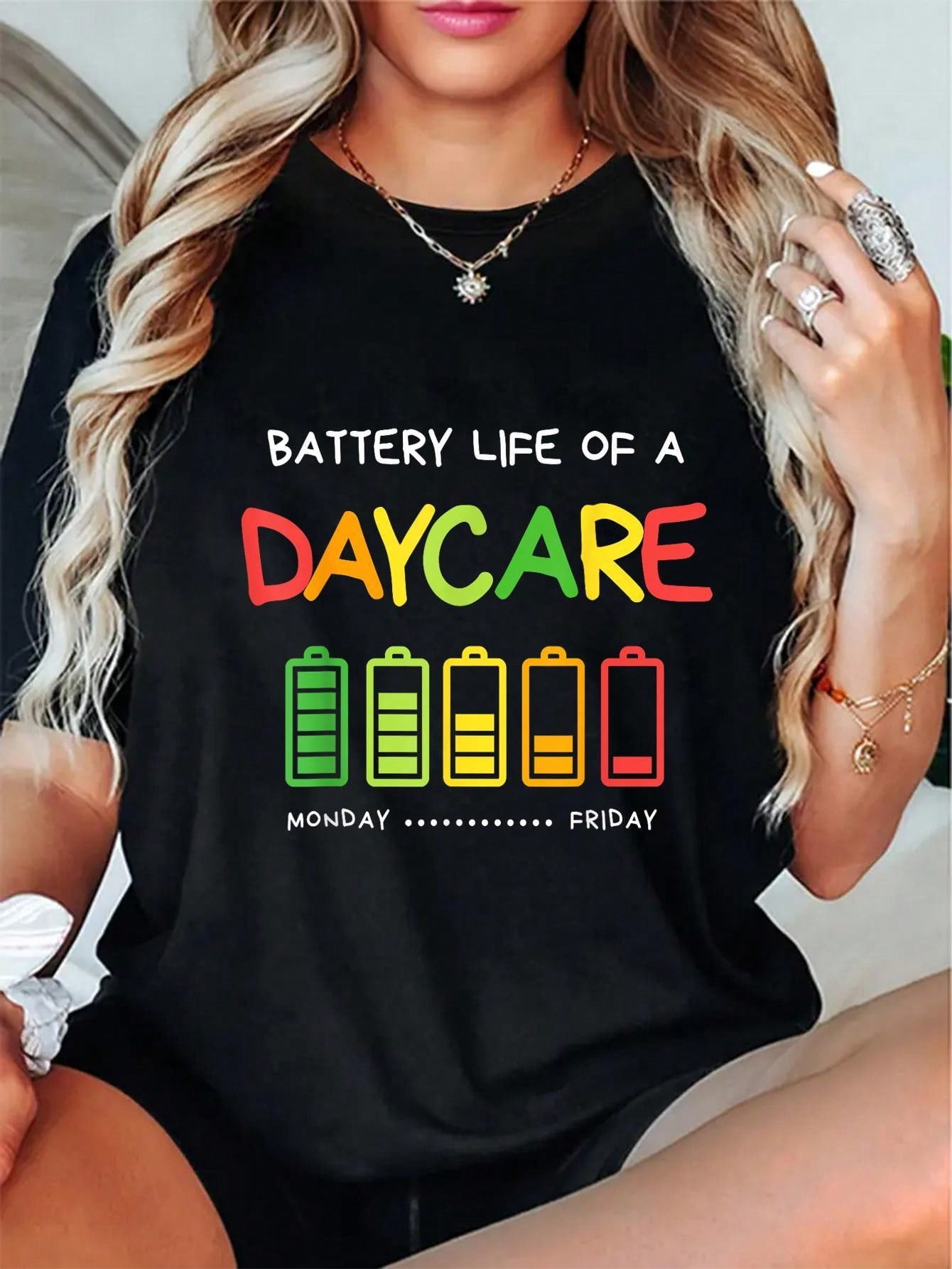 100% Cotton Funny Battery Life Of A Daycare Teacher Appreciation School ...