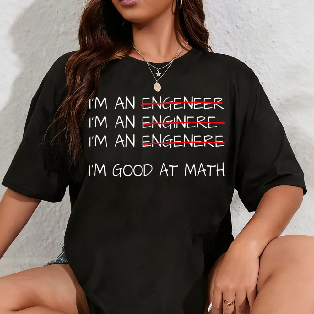 100% Cotton Funny Engineering Shirts Men Women Engineer I'm Good at ...