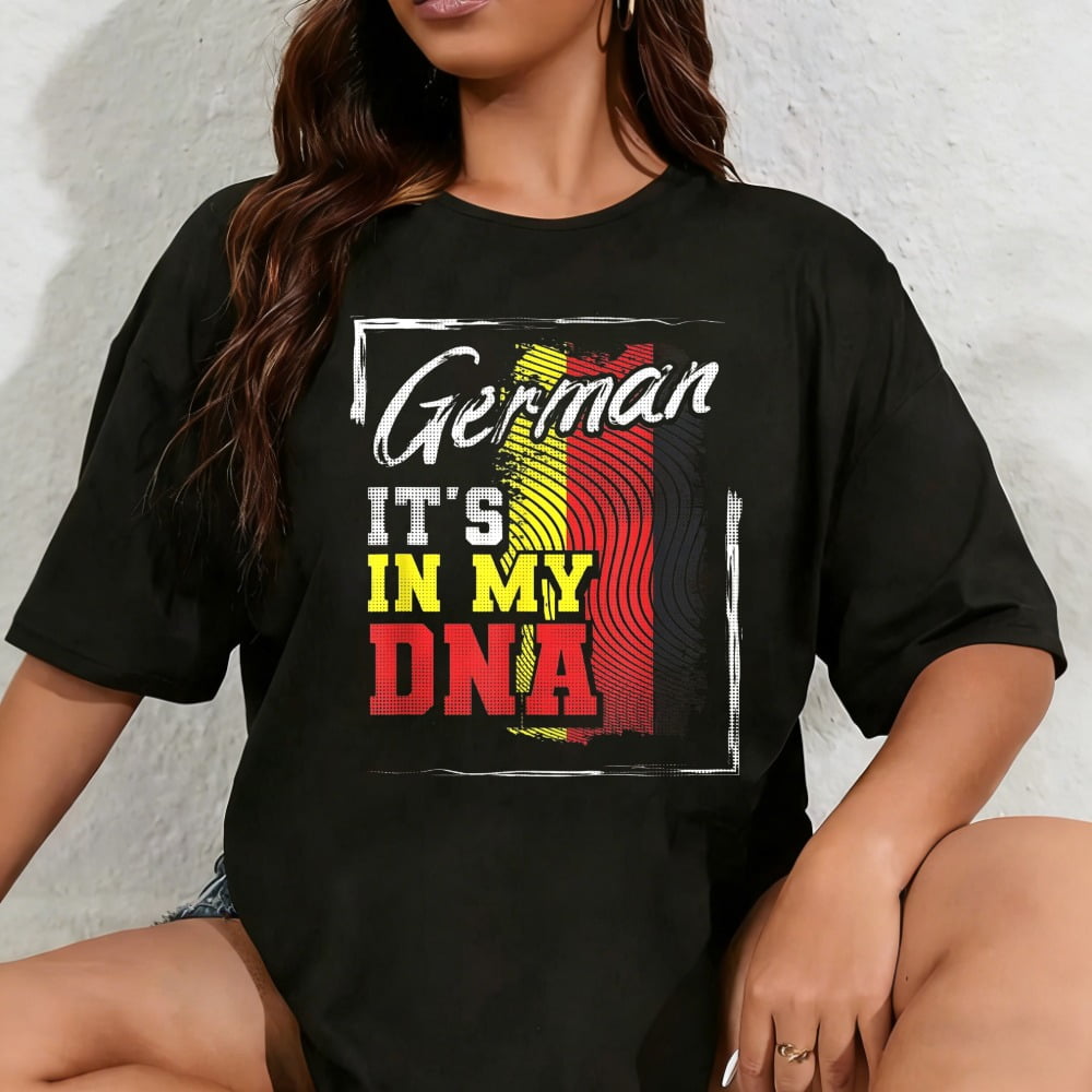 100% Cotton German , it is in my DNA Unisex T-Shirt - Walmart.com