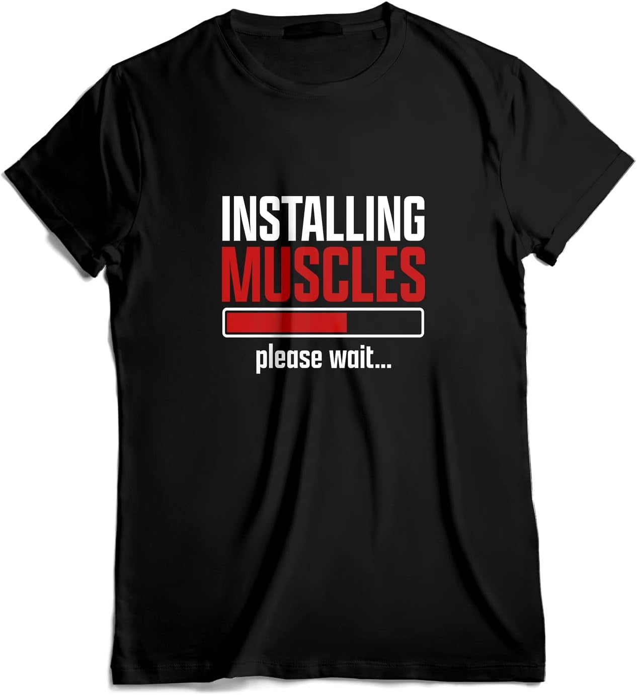 100% Cotton GotPrint Unisex Installing Muscles Please Wait, Funny ...