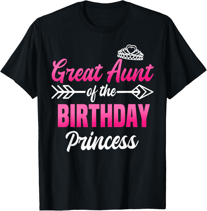 100% Cotton Great Aunt of the Birthday Princess Party Bday Celebration ...