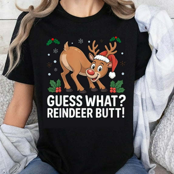 100% Cotton Guess What Reindeer Butt Christmas Holiday Funny T-Shirt ...