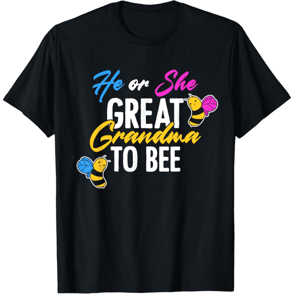 100% Cotton He or She Great Grandma To Bee Pregnancy Announcement T ...