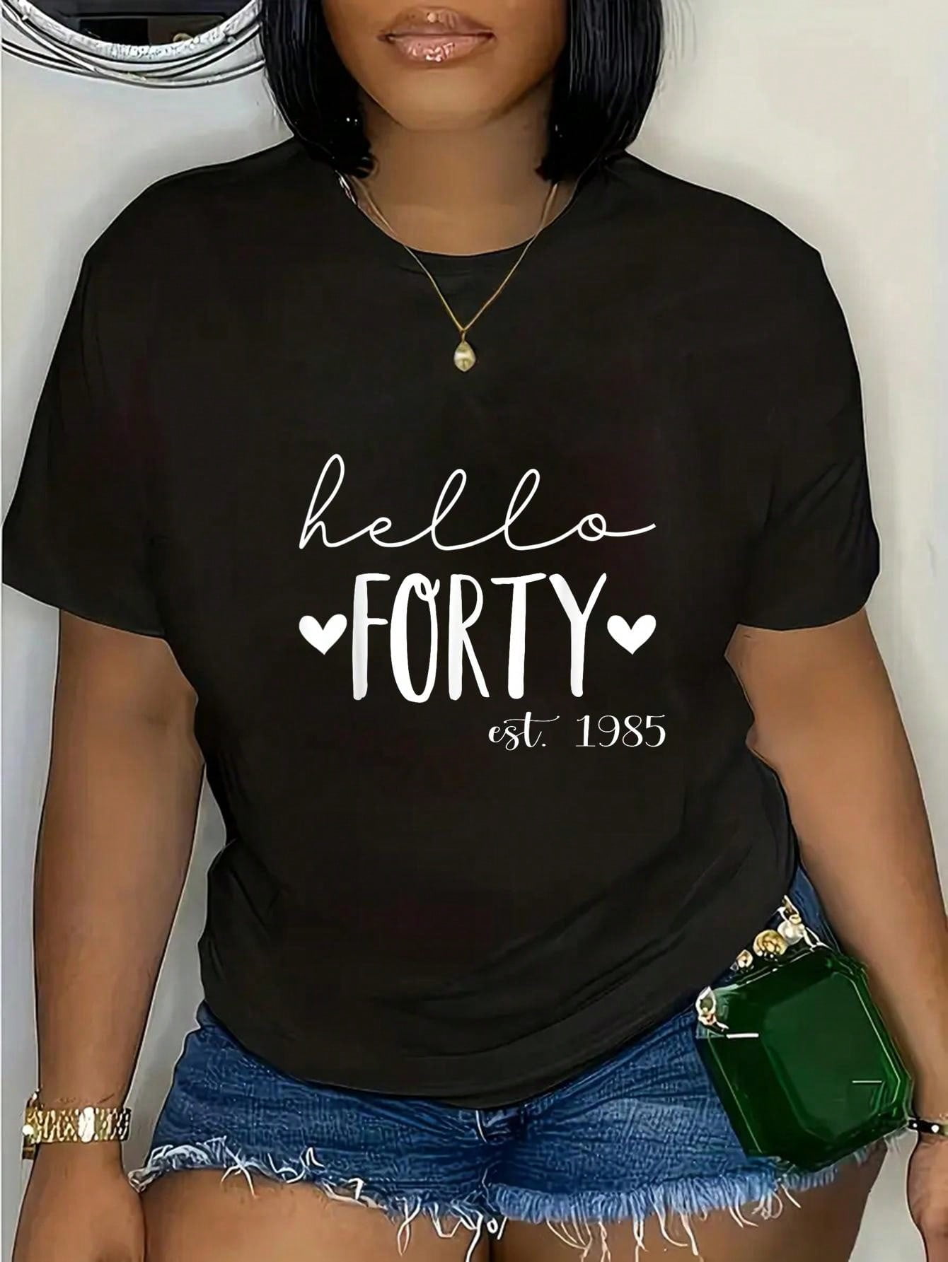 100% Cotton Hello Forty Est 1985 40 Years Old 40th Birthday For Women T ...