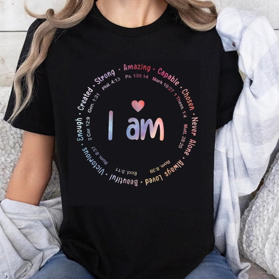 100% Cotton I Am Strong Amazing Capable Chosen Never Alone Loved ...