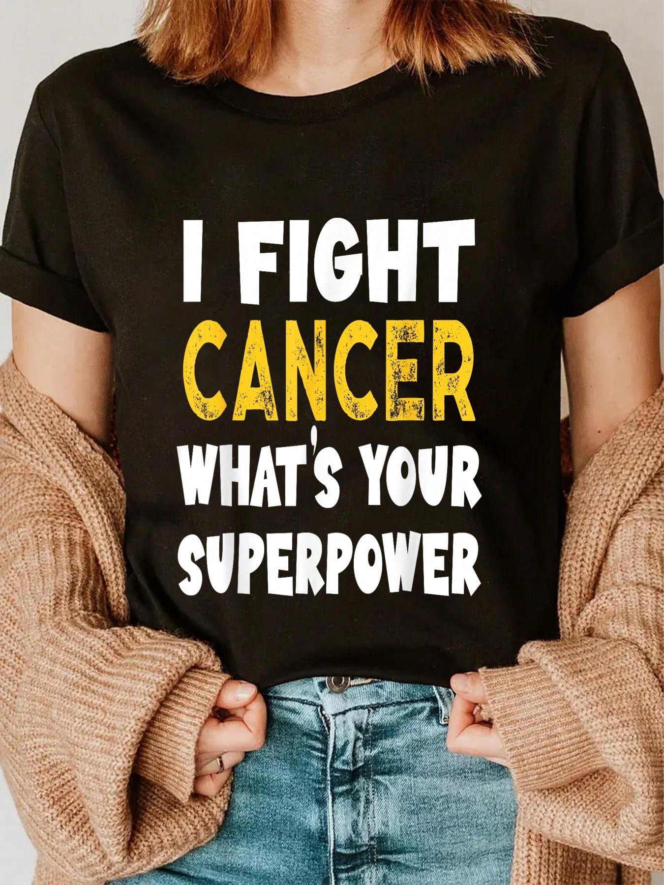 100% Cotton I Fight Cancer What's Your Superpower Funny Cancer Fighting ...