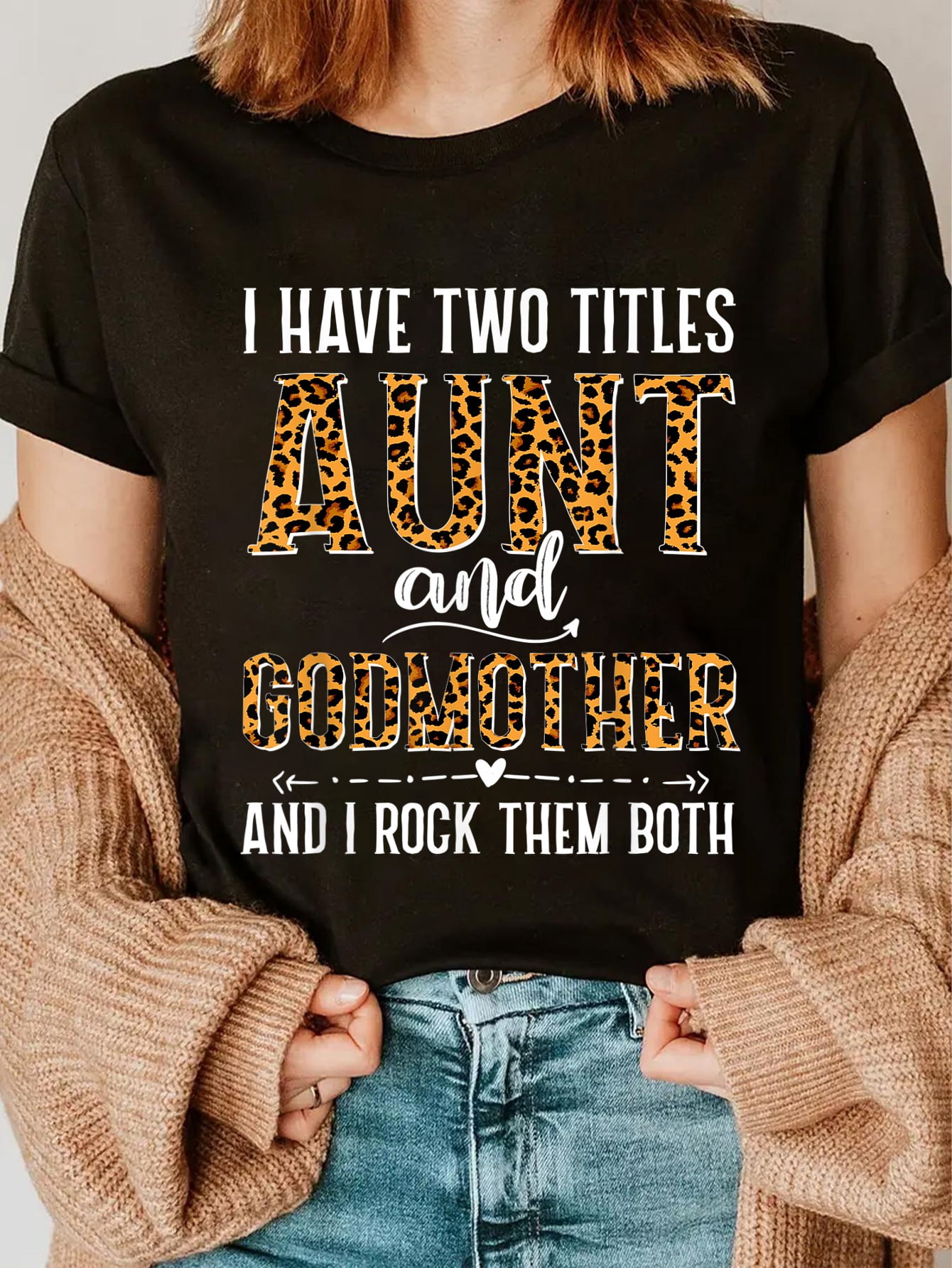 100% Cotton I Have Two Titles Aunt And Godmother Gifts For Mother's Day ...