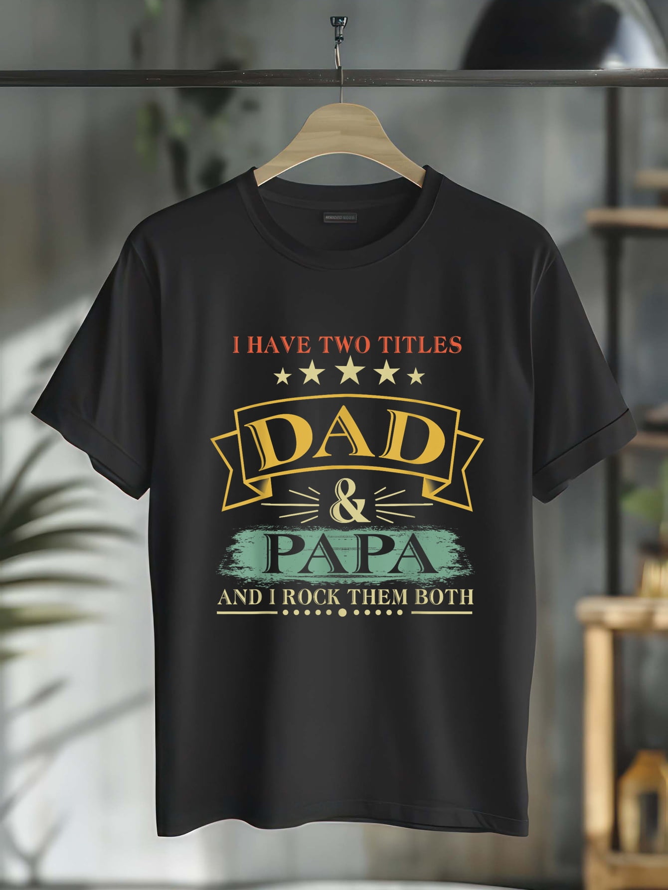 100% Cotton I Have Two Titles Dad And Papa Funny Tshirt Fathers Day ...