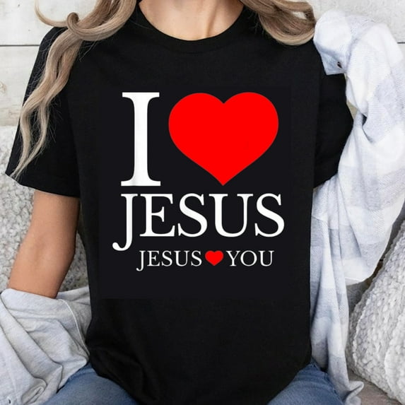 100% Cotton I Love Jesus Jesus Loves You Christian Faith Religion ...