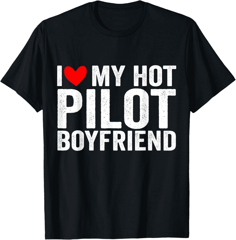 100% Cotton I Love My Hot Pilot Boyfriend T-Shirt Golf Gift T-Shirts ...