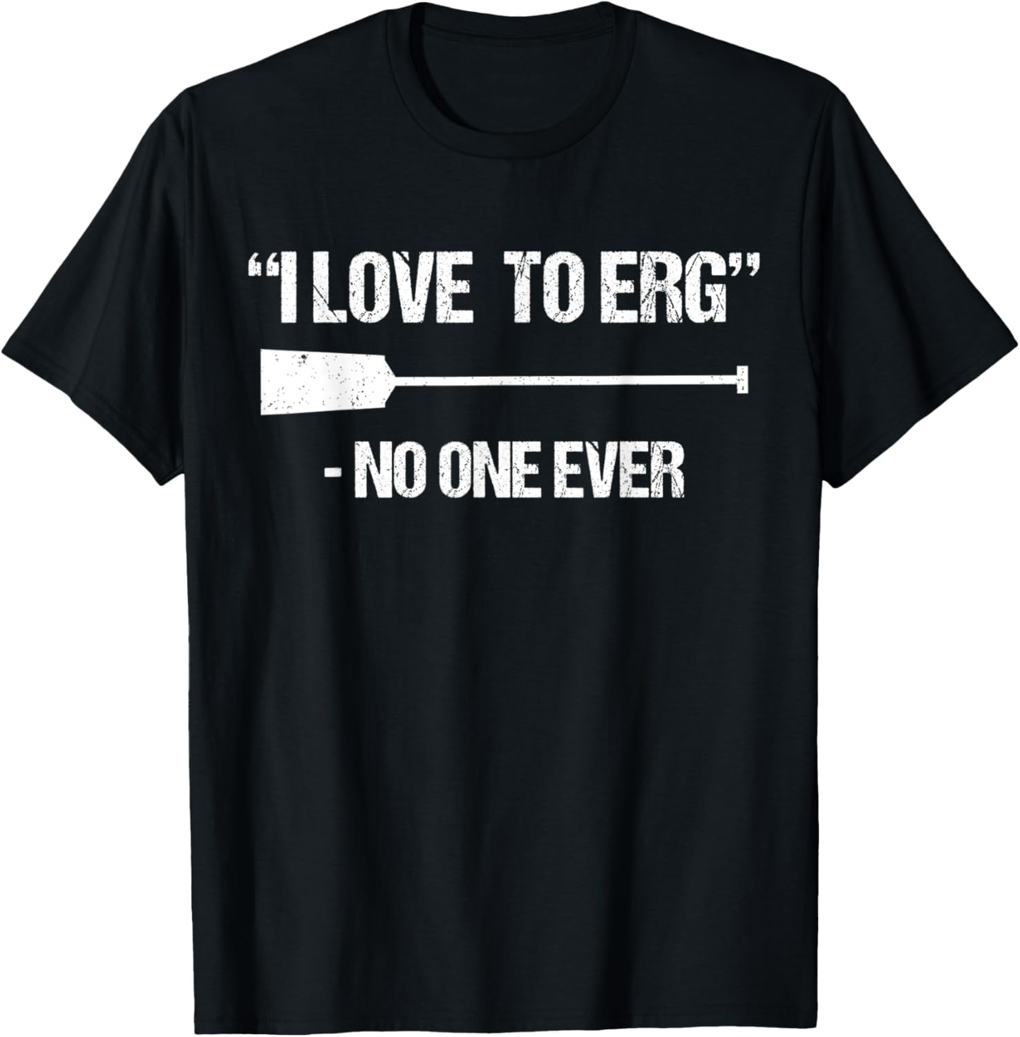 100% Cotton I Love To ERG Rowing Workout for Rowers Crew T-Shirt ...