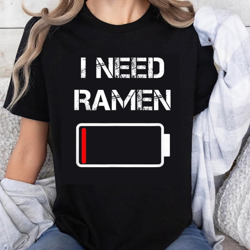 100% Cotton I Need Ramen Low Battery Funny Food Lover Humor Graphic Tee ...
