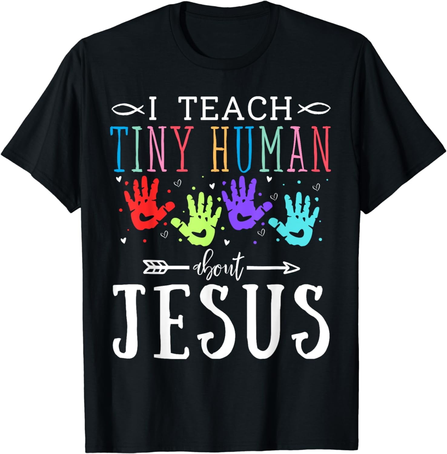 100% Cotton I Teach Tiny Humans About Jesus Teacher Sunday School Squad ...