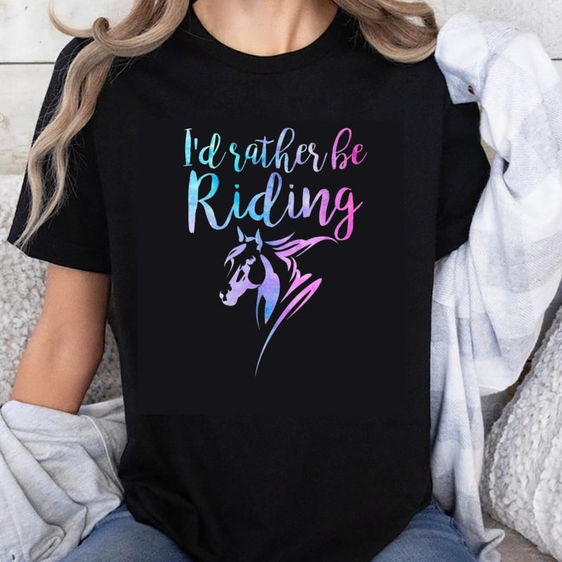 100% Cotton I'd Rather Be Riding Horse T-Shirt - Walmart.com