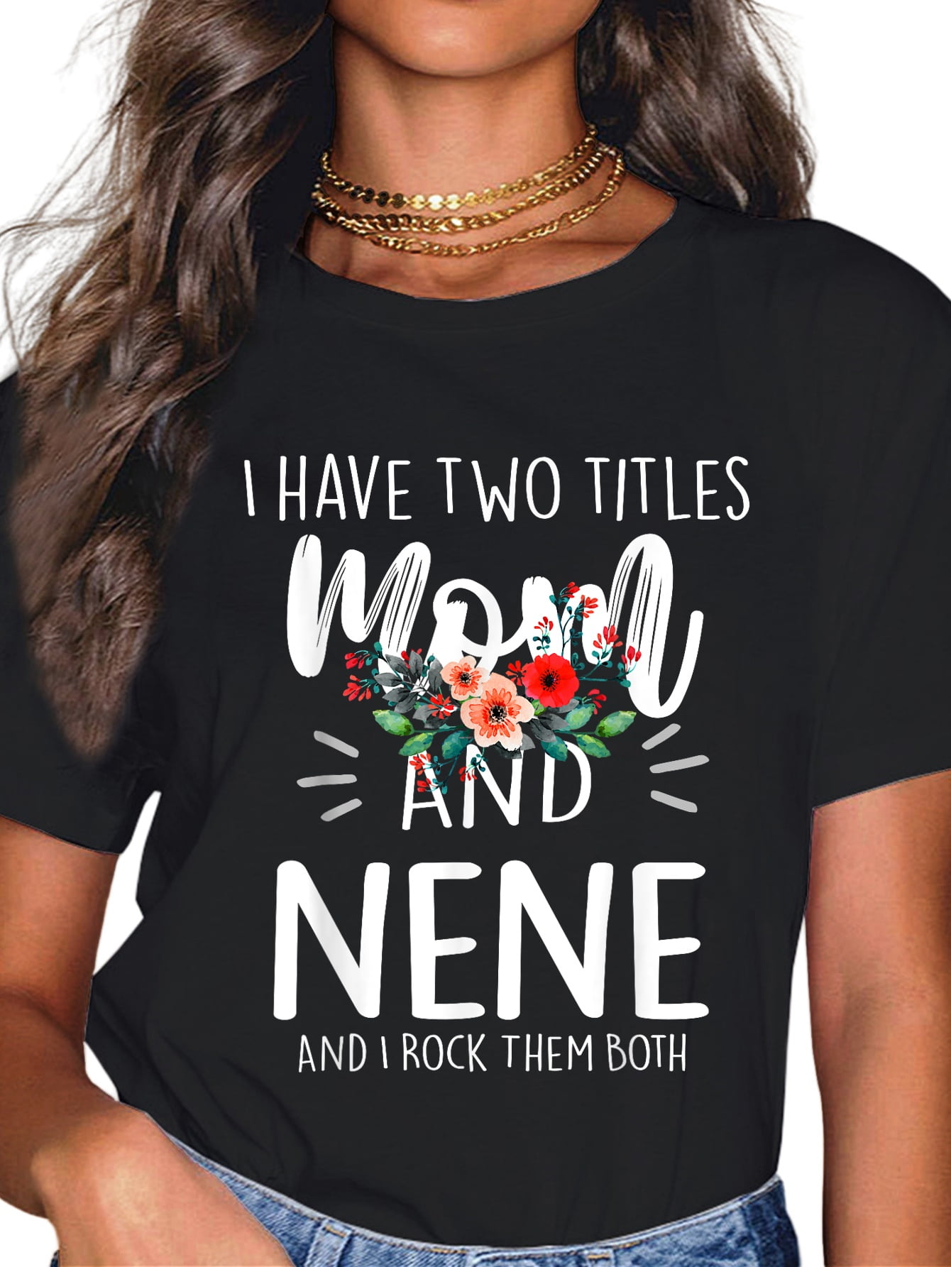 100% Cotton I have two titles Mom and Nene I rock them both Gifts ...