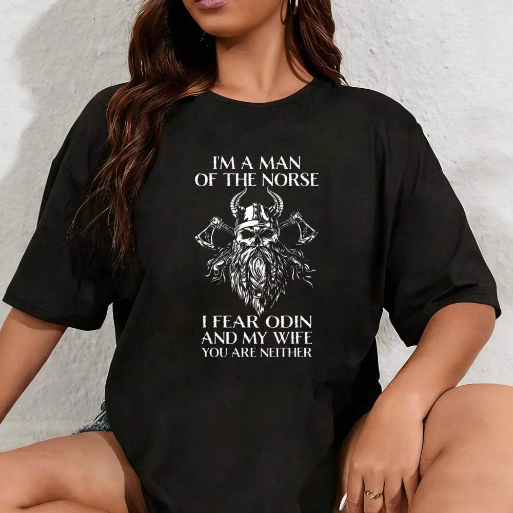 100% Cotton I'm a Northern Man I'm Afraid of Odin and My Wife T-Shirt ...