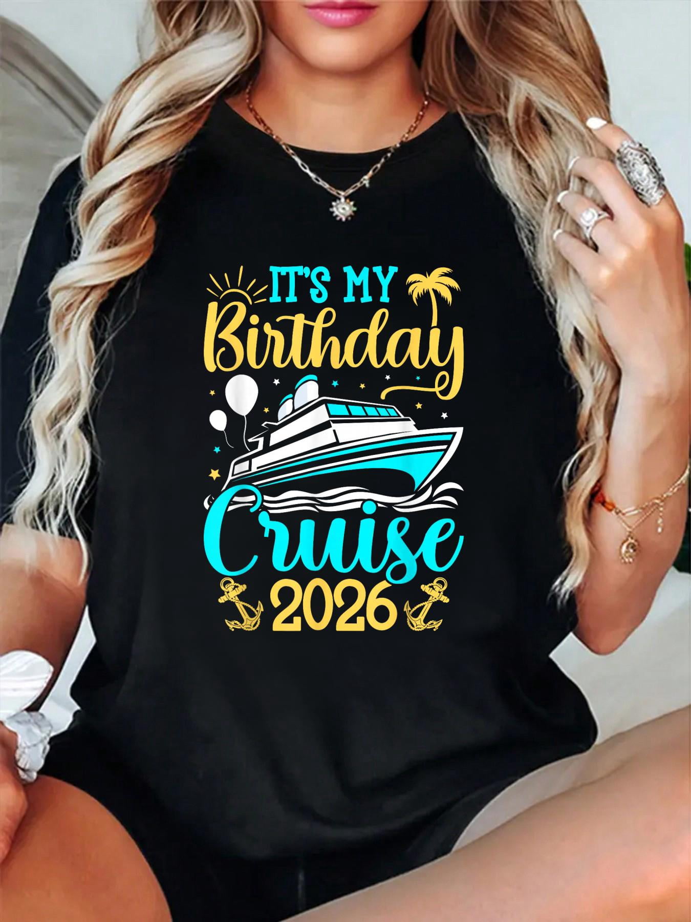 100% Cotton It's My Birthday Cruise 2026 Party Cruising Travel Vacation ...