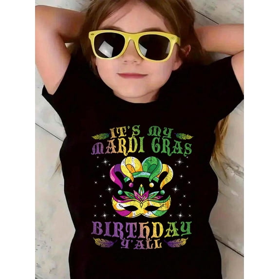 100% Cotton Its My Mardi Gras Birthday Yall Celebration Gift Mardi Gras ...