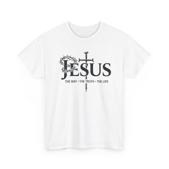 100% Cotton Jesus The Way The Truth The Life Shirt Christian Cross ...