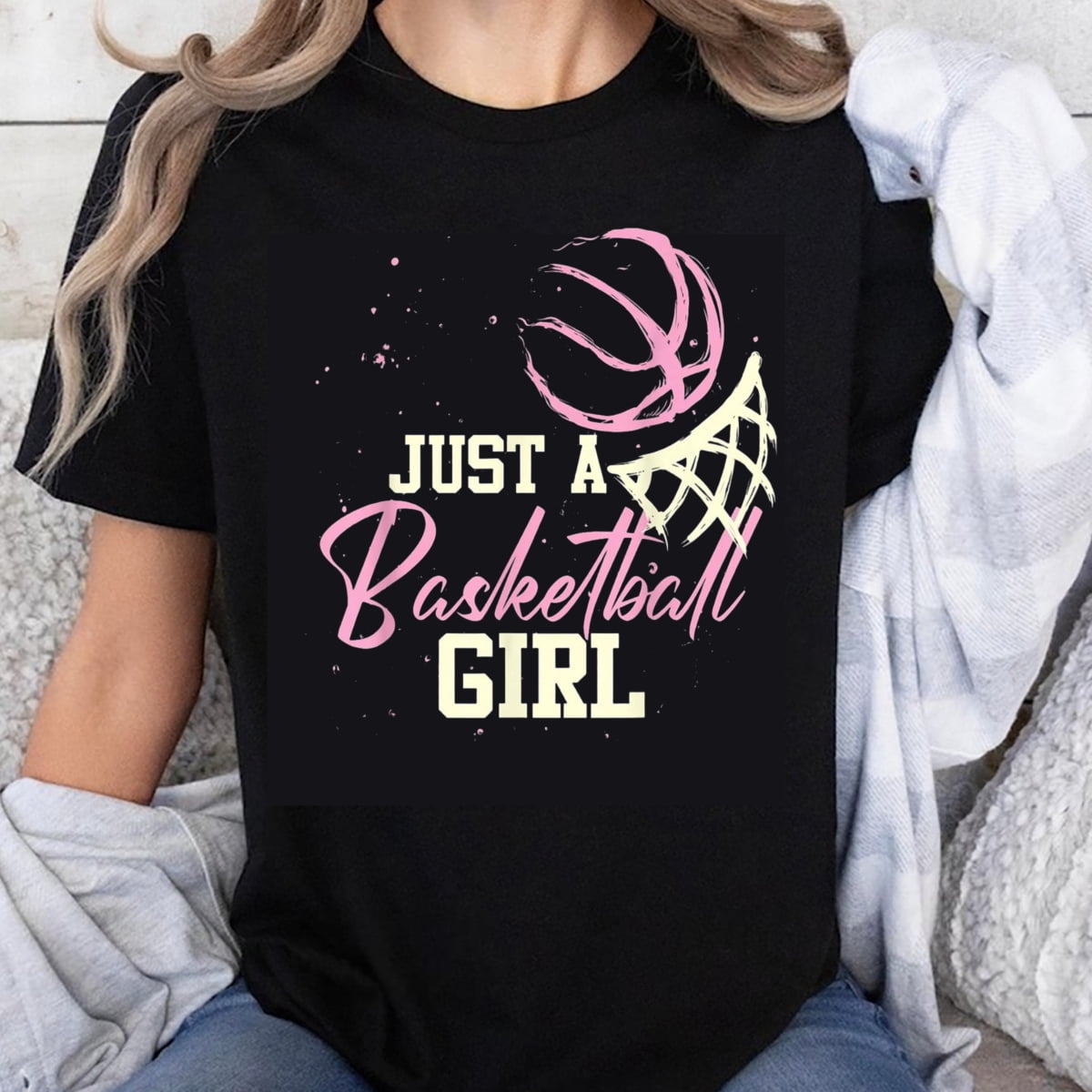 100% Cotton Just A Basketball Girl T-Shirt For Women Girls Basketball ...
