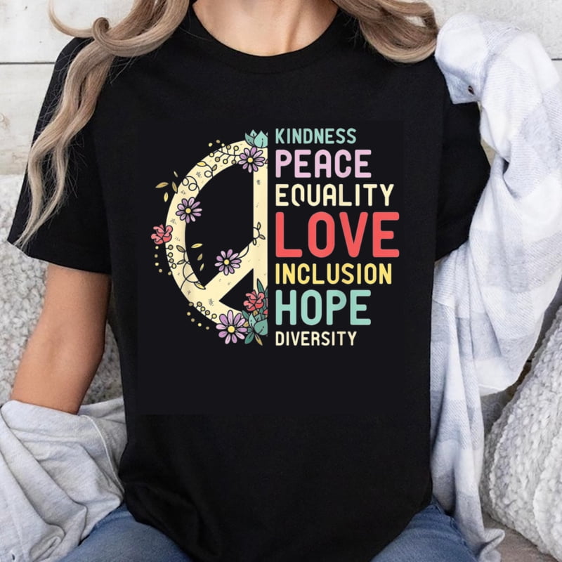 100% Cotton Kindness Peace Equality Love Inclusion Hope Diversity ...