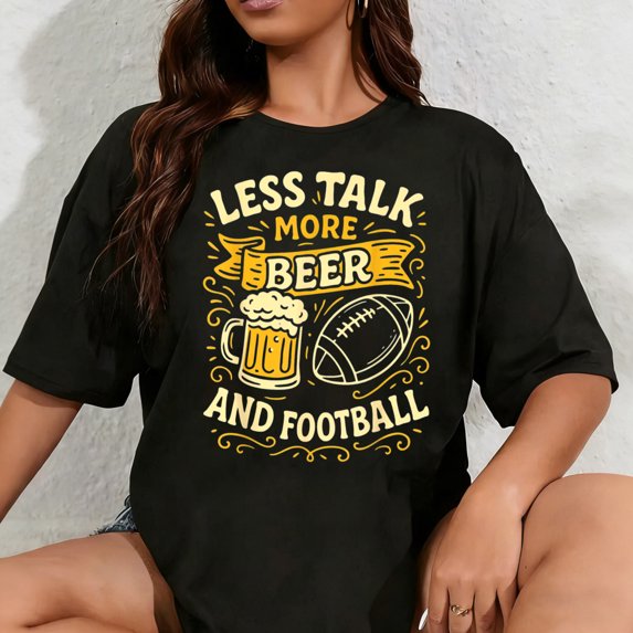 100% Cotton Less Talk More Beer and Football Funny T-Shirt - Walmart.com