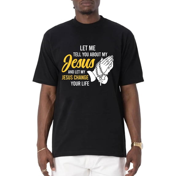 100% Cotton Let Me Tell You About My Jesus Christian Believers T-Shirt ...
