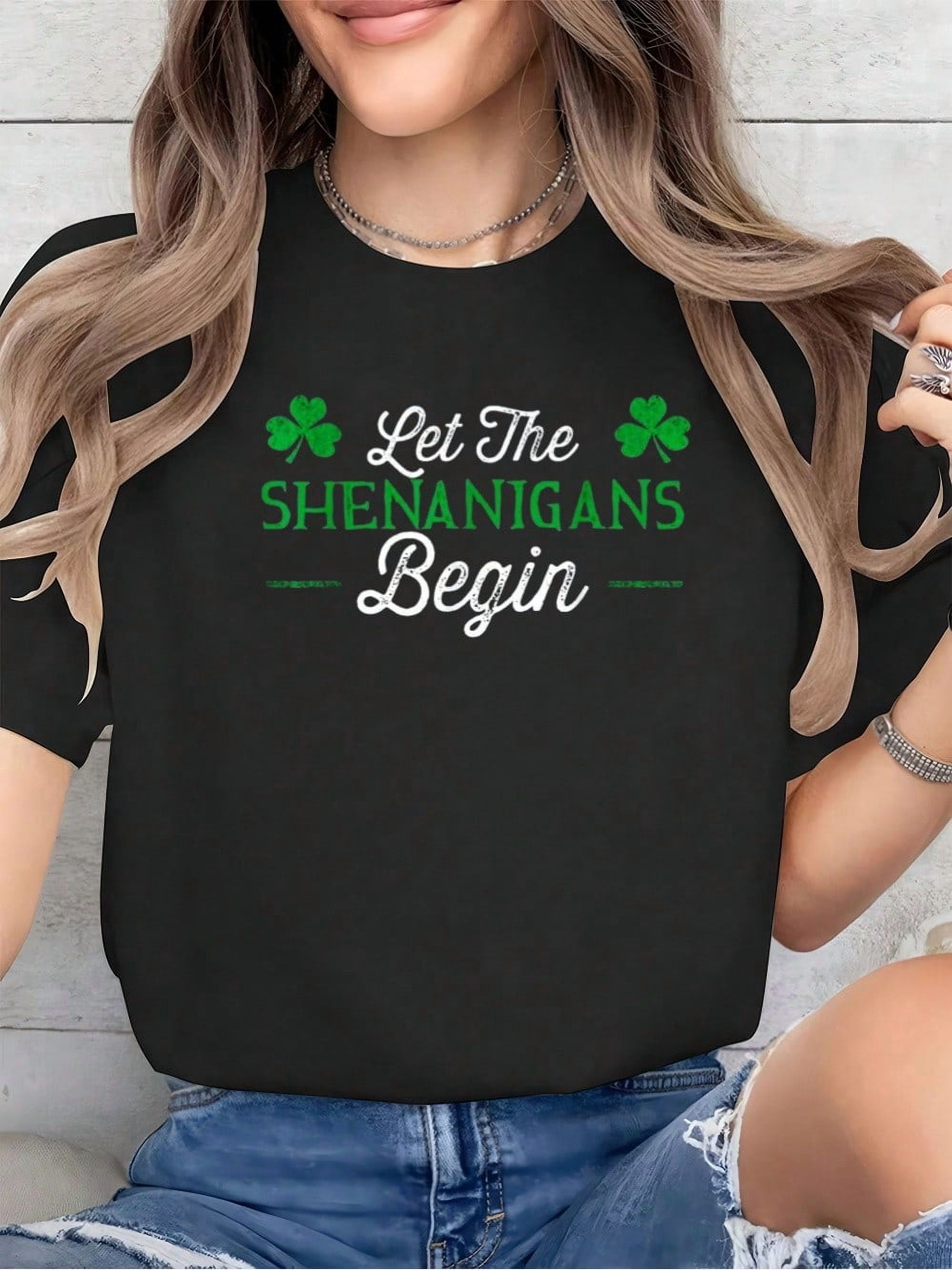 100% Cotton Let The Shenanigans Begin St Patricks Day Gift Print T ...