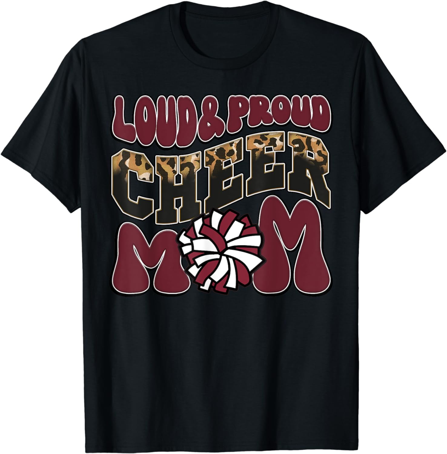 100% Cotton Loud Proud Cheer Mom Maroon Team Leopard Funny Cheer Crew T ...