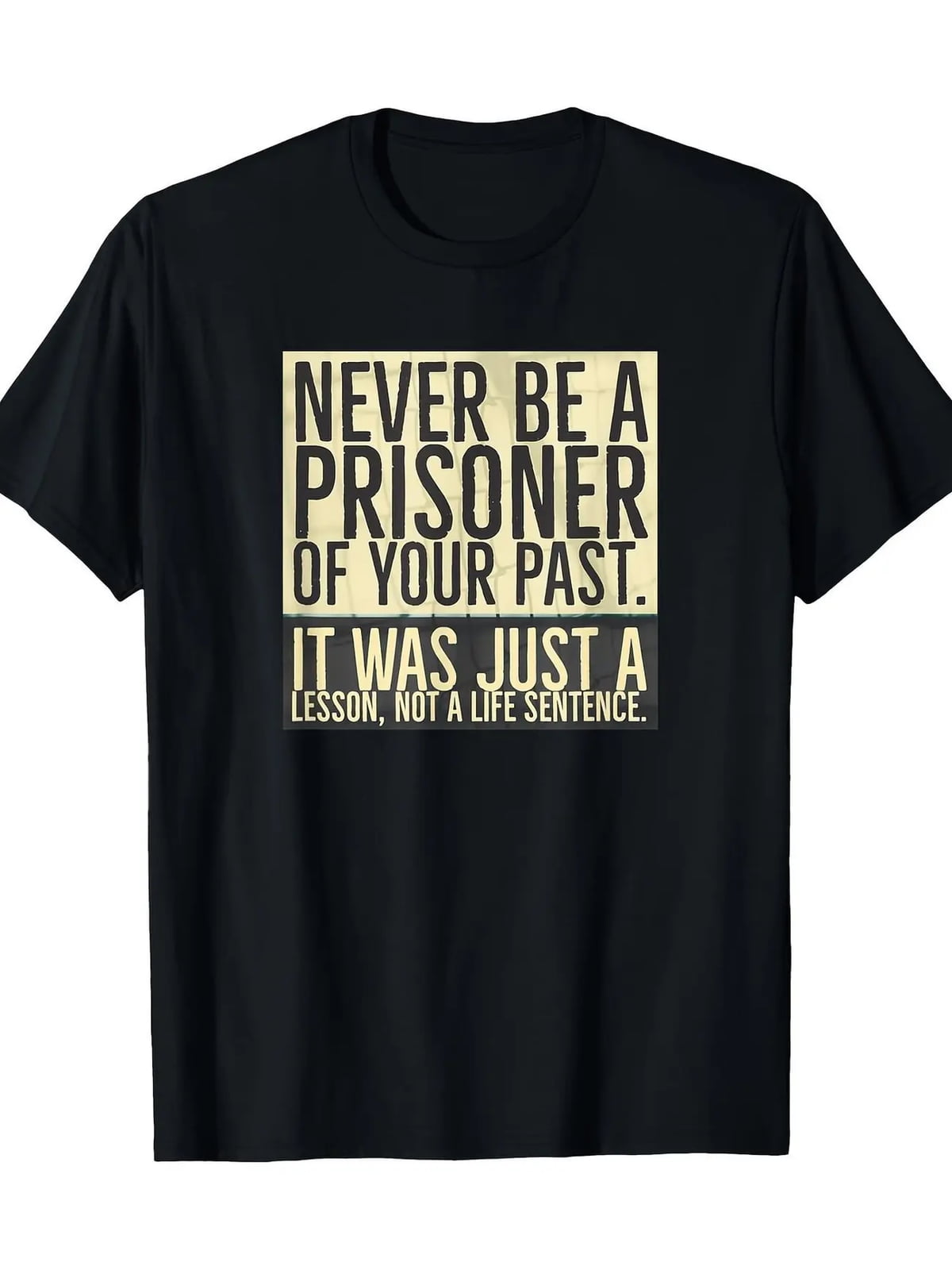 100% Cotton Men's Recovery T-Shirt | "Never Be a Prisoner of Your Past ...